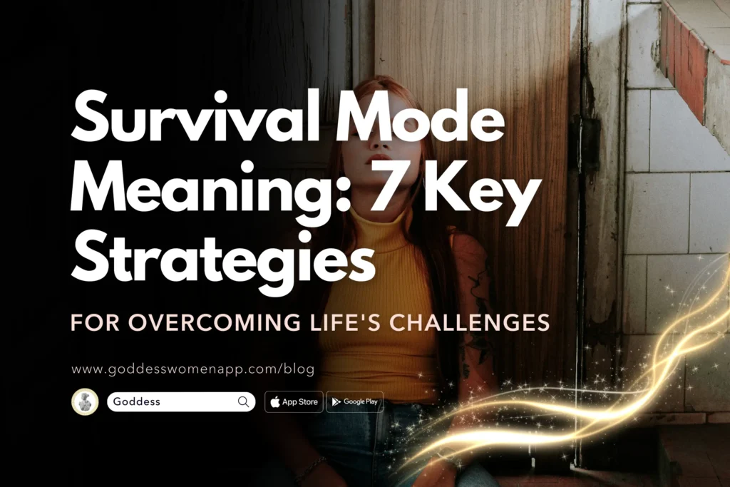 Survival Mode Meaning: 7 Key Strategies for Overcoming Life's ...