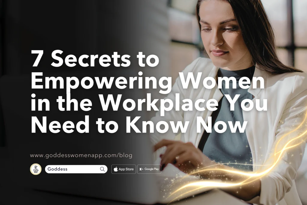 7 Amazing Secrets to Empowering Women in the Workplace You Need to Know ...