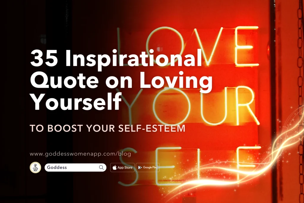 35 Inspirational Quote on Loving Yourself to Boost Your Self-Esteem ...