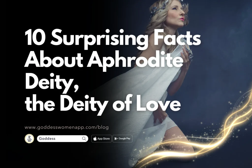 10 Surprising Facts About Aphrodite Deity, the Deity of Love - Goddess