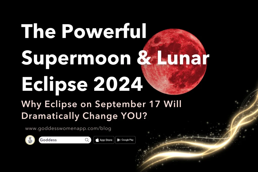 Why the Supermoon & Lunar Eclipse 2024 on September 17 Will ...
